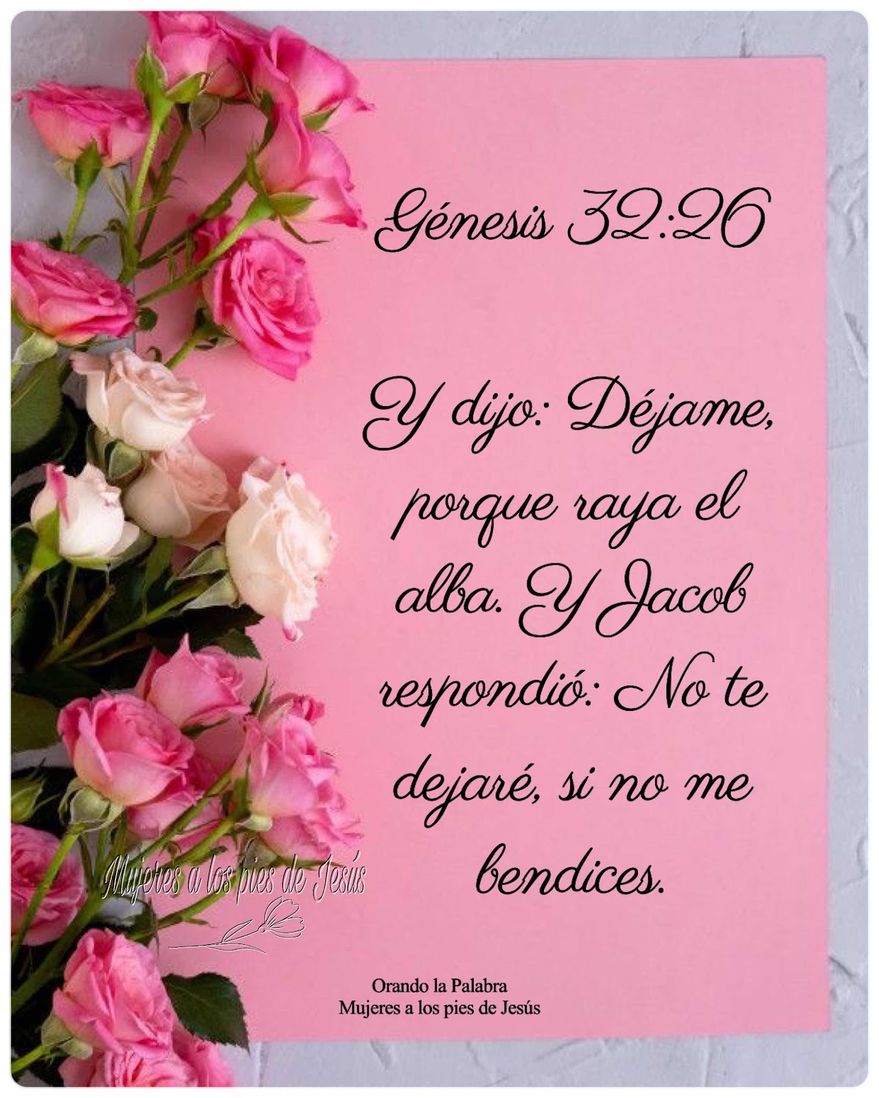 Orando la Palabra: Orando ~ Génesis 32:26