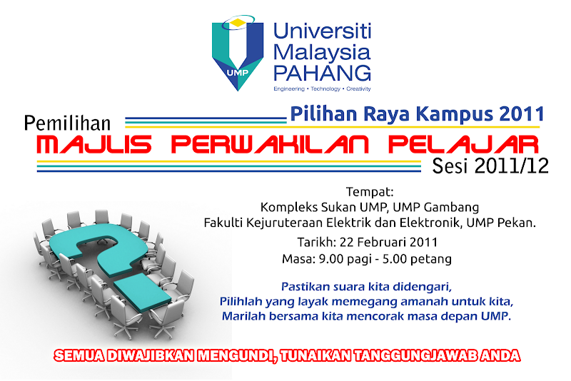Pemilihan Majlis Perwakilan Pelajar UMP Sesi 2011/12: Poster Pemilihan ...