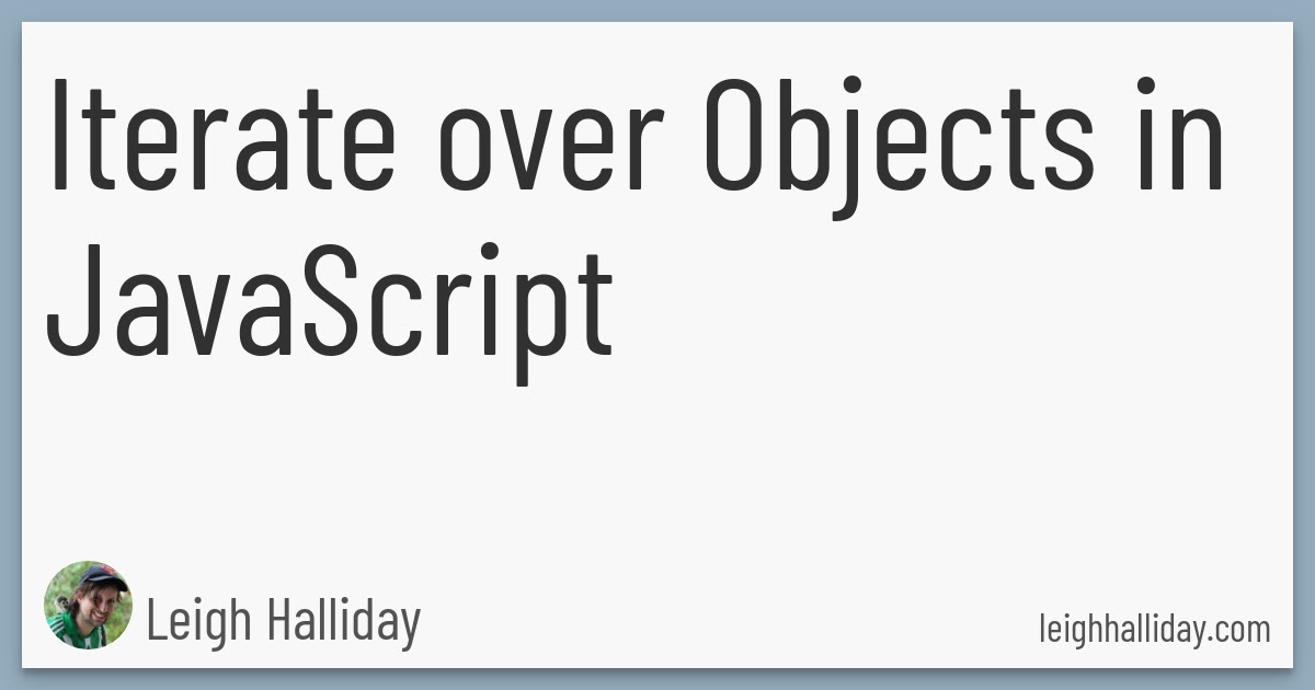 37 Iterate Over Object Javascript Javascript Nerd Answer